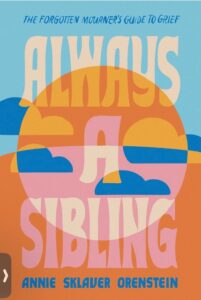 ALWAYS A SIBLING - First Hour Grief Response